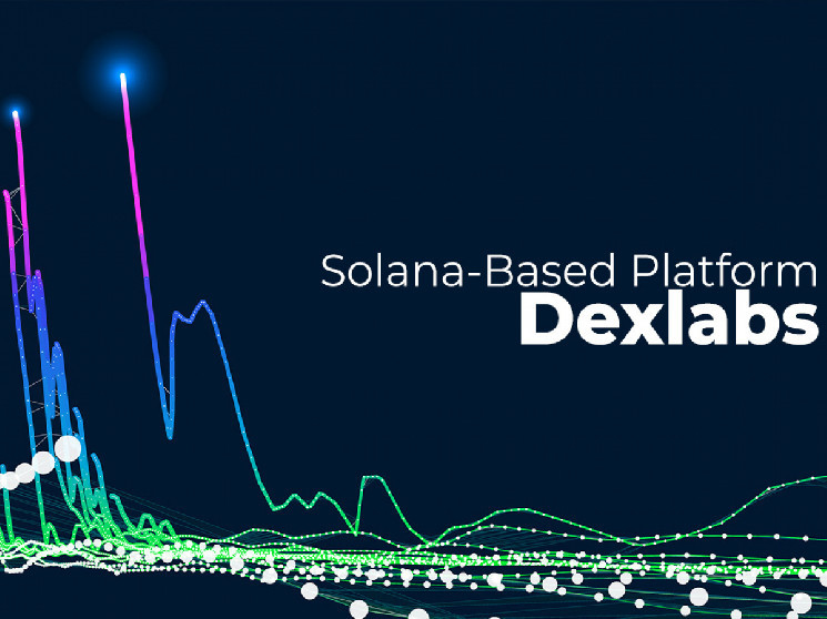 Dexlabs Launches Solana-Based Platform for Token Minting and Management